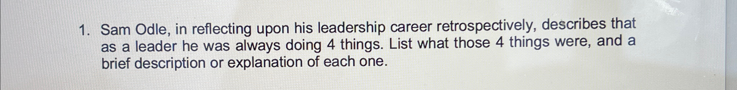 Solved Sam Odle, in reflecting upon his leadership career | Chegg.com