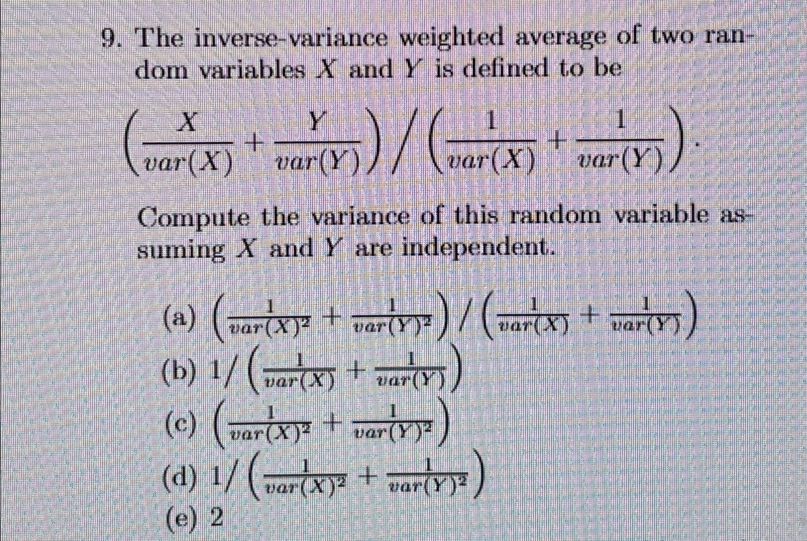 Solved The inverse-variance weighted average of two random | Chegg.com