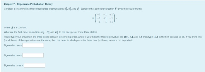 Solved Chapter 7 - Degenerate Perturbation Theory Consider a | Chegg.com