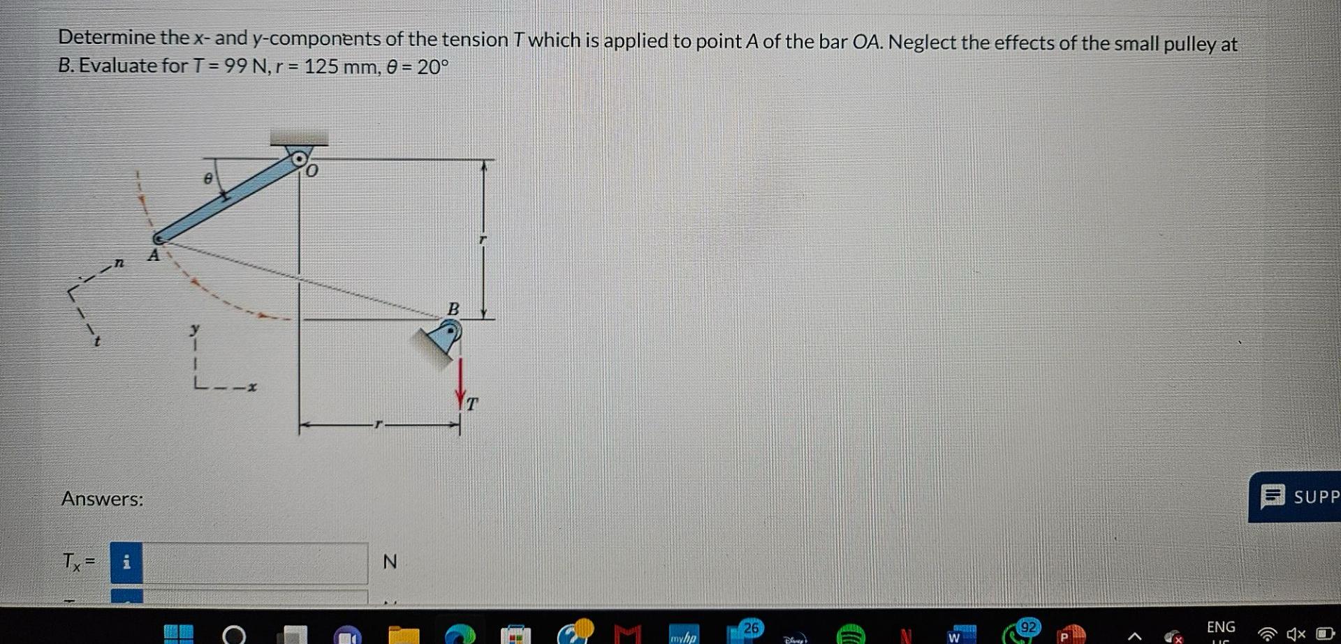 Solved Determine the x-and y-components of the tension T | Chegg.com