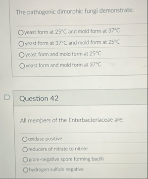 Solved The pathogenic dimorphic fungi demonstrate:yeast form | Chegg.com
