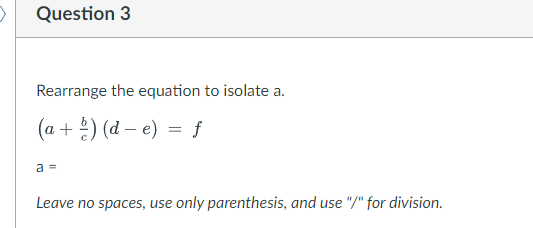 Solved Question 3Rearrange the equation to isolate | Chegg.com