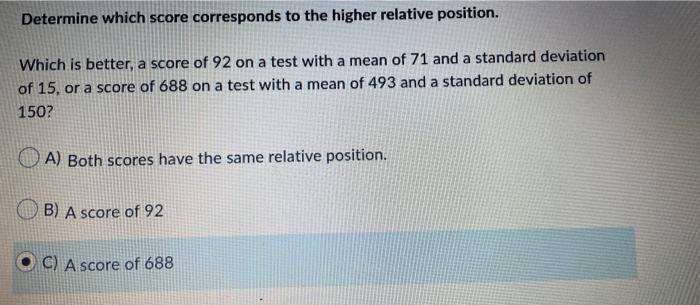 Solved Determine which score corresponds to the higher | Chegg.com
