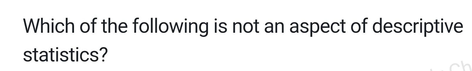 Solved Which of the following is not an aspect of | Chegg.com