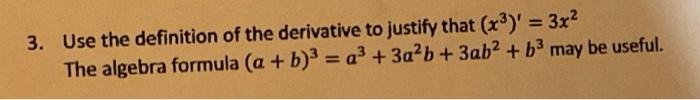 Solved 3. Use the definition of the derivative to justify | Chegg.com