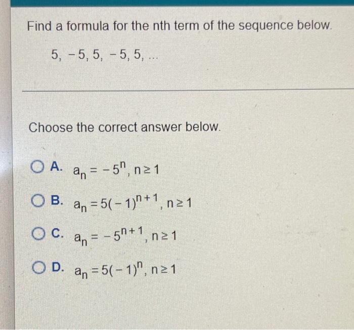 [Solved]: Find a formula for the nth term of the sequence b