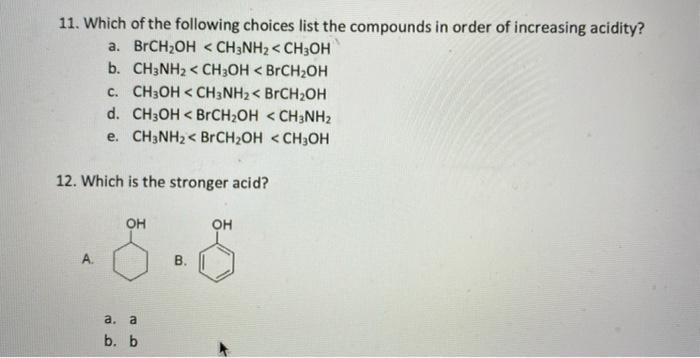 Solved 11. Which of the following choices list the compounds | Chegg.com