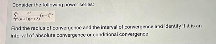 Solved Consider the following power series: | Chegg.com