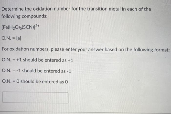 Solved Determine the oxidation number for the transition | Chegg.com