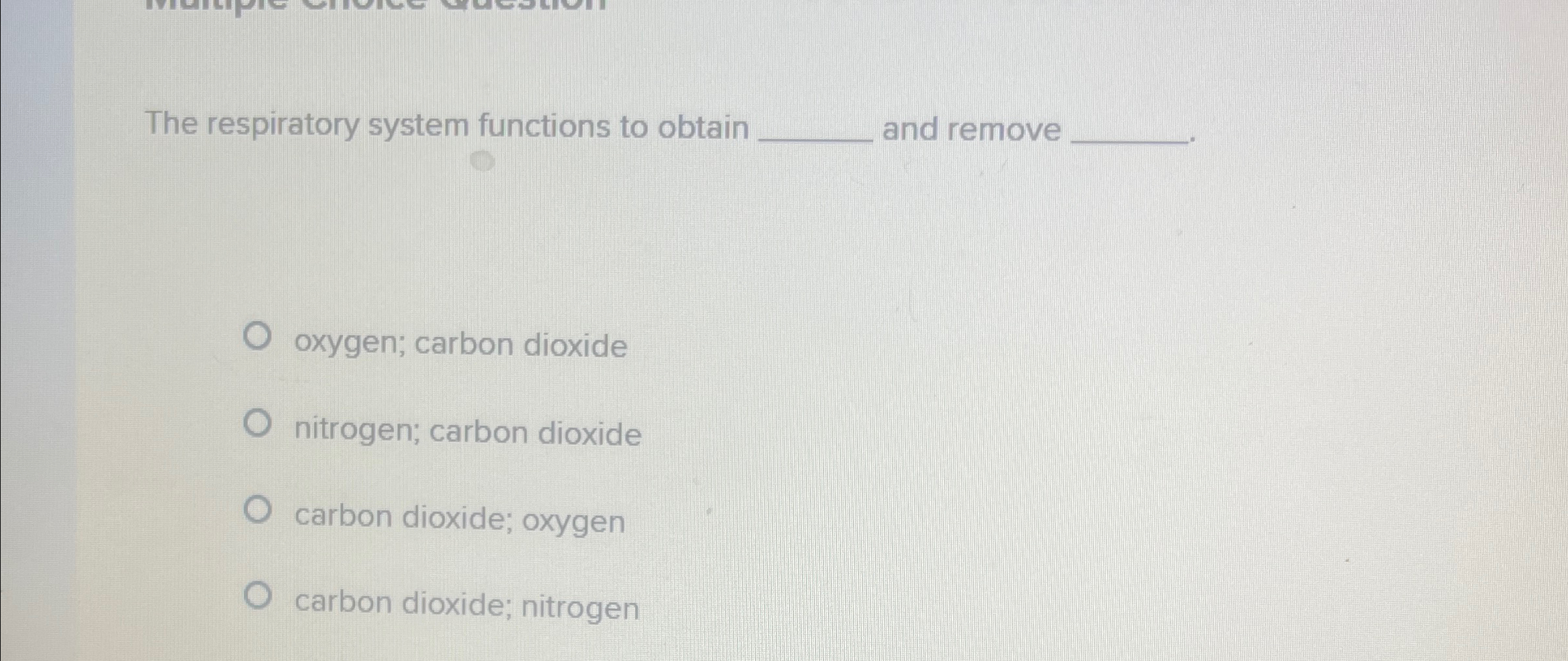 The respiratory system functions to obtain ﻿and | Chegg.com