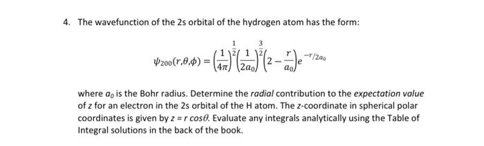 Solved 4. The wavefunction of the 2s orbital of the hydrogen | Chegg.com