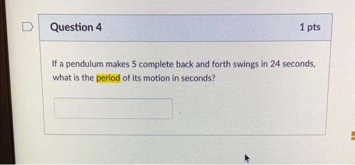 Solved If a pendulum makes 5 complete back and forth swings | Chegg.com