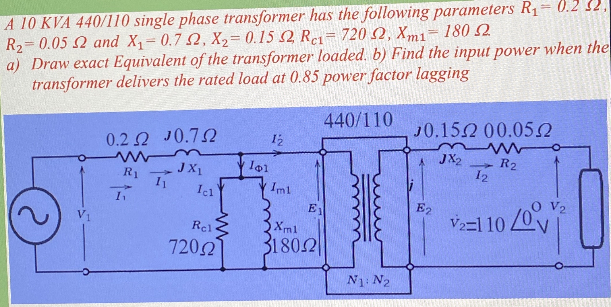 Solved A 10 ﻿KVA 440/110 ﻿single phase transformer has the | Chegg.com