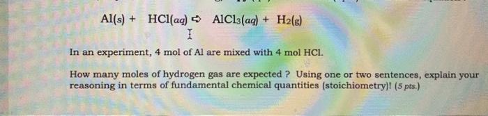 Solved Al(s) + HCl(aq) → AlCl3(aq) + H2(g) I In an | Chegg.com