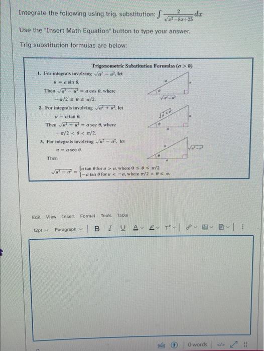 Solved Integrate the following using trig. substitution: | Chegg.com