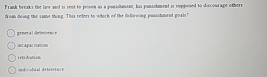 Solved Frank breaks the law and is sent to prison as a | Chegg.com