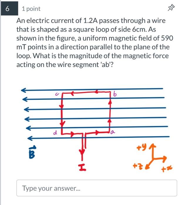 Solved 1 point An electric current of 1.2 A passes through a | Chegg.com