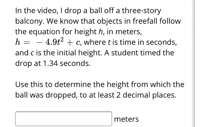 Solved In the video, I drop a ball off a three-story | Chegg.com
