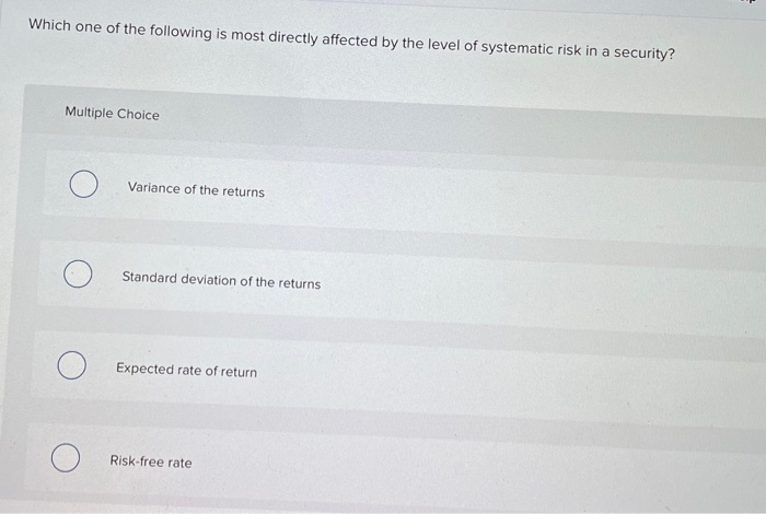 Solved Which one of the following is most directly affected | Chegg.com
