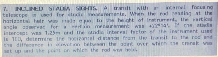 Solved 1. STADIA INTERVAL FACTOR. A theodolite is set up at | Chegg.com