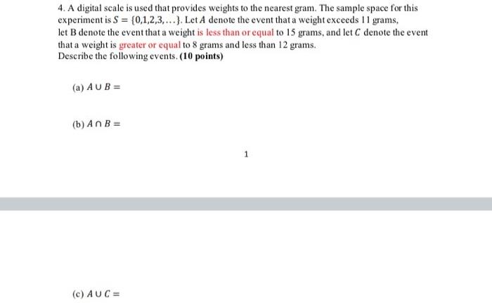 Solved 4. A digital scale is used that provides weights to | Chegg.com