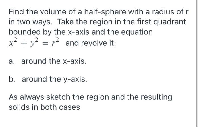 Solved Find the volume of a half-sphere with a radius of r | Chegg.com
