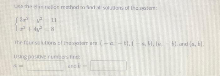 Solved Use the elimination method to find all solutions of | Chegg.com