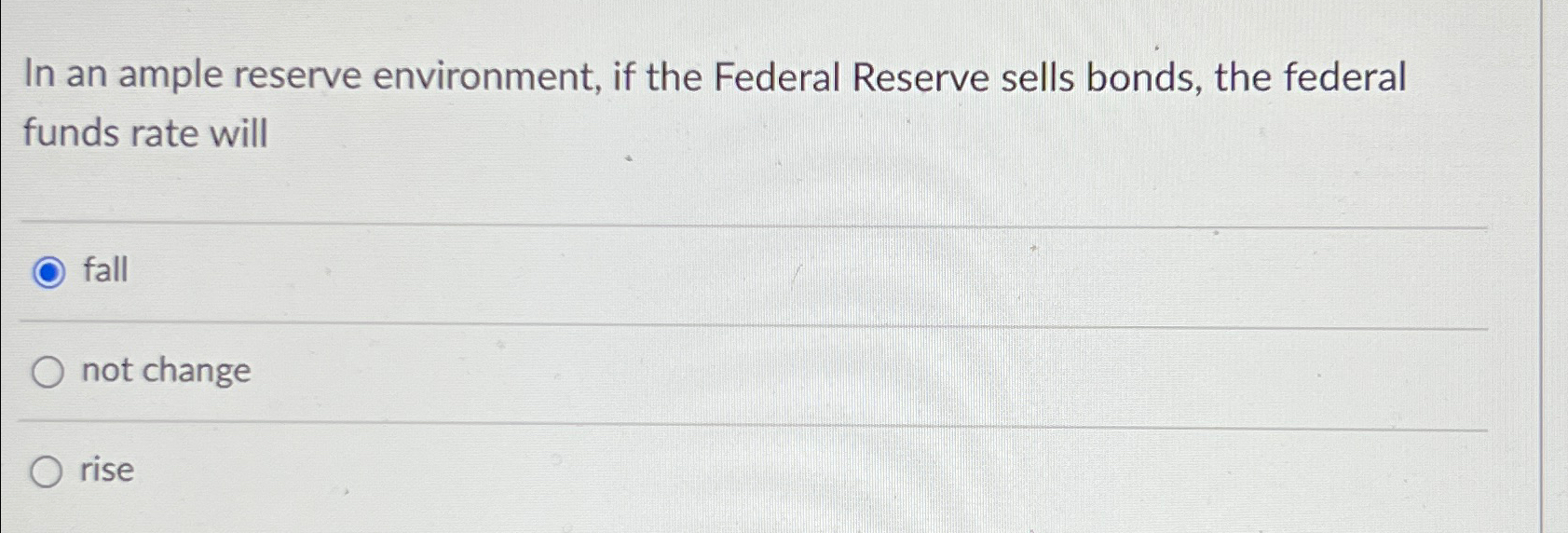 Solved In an ample reserve environment, if the Federal | Chegg.com