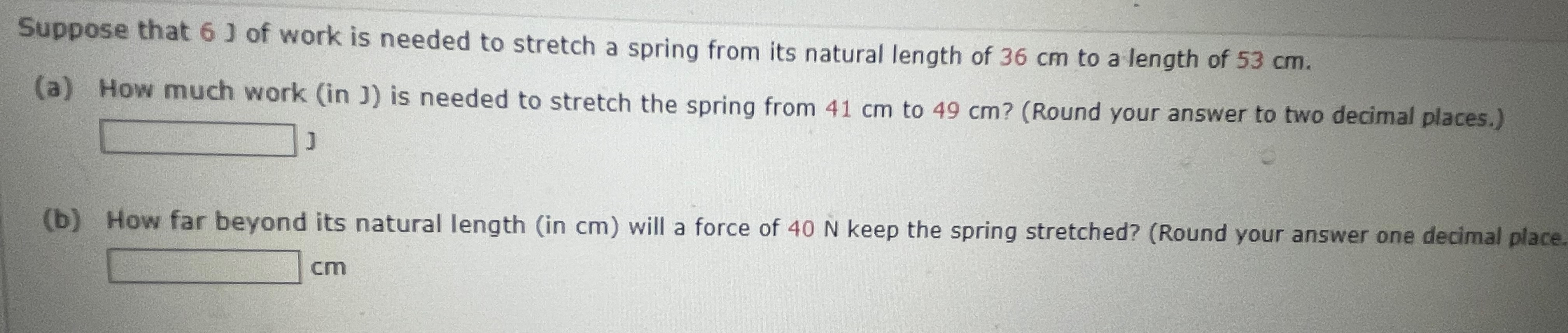 Solved Suppose that 6J ﻿of work is needed to stretch a | Chegg.com