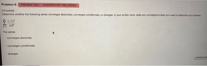 Solved Problem 6. PREVIEW ONLY - ANSWERS NOT RECORDED (10 | Chegg.com