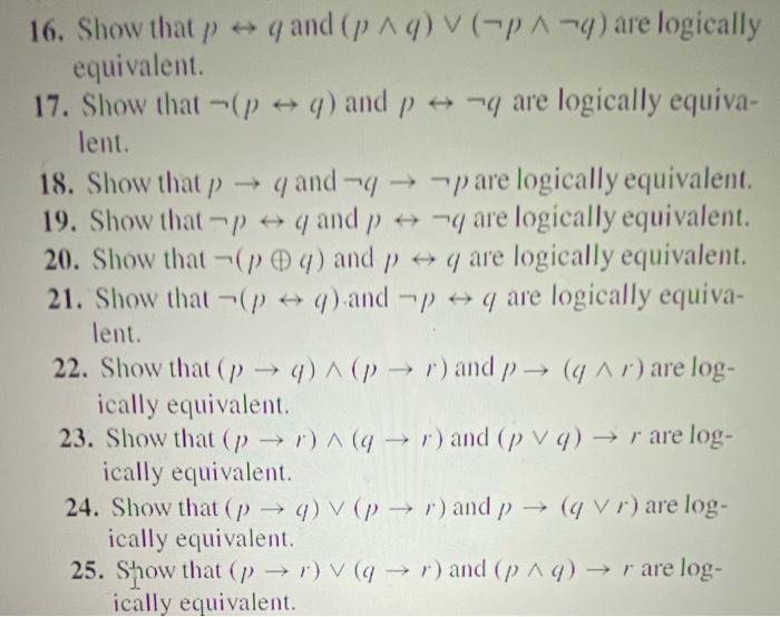 Solved 16. Show that p↔q and (p∧q)∨(¬p∧¬q) are logically | Chegg.com
