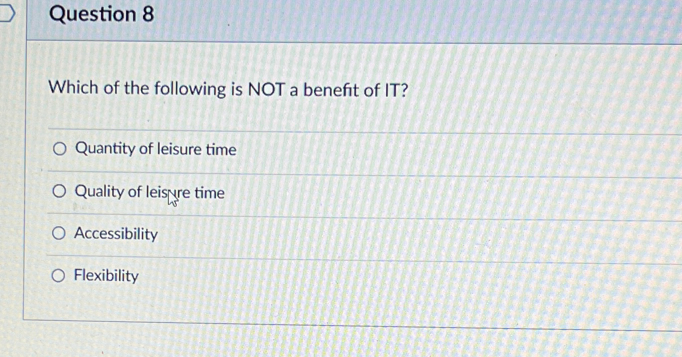 Solved Question 8Which of the following is NOT a benefit of | Chegg.com