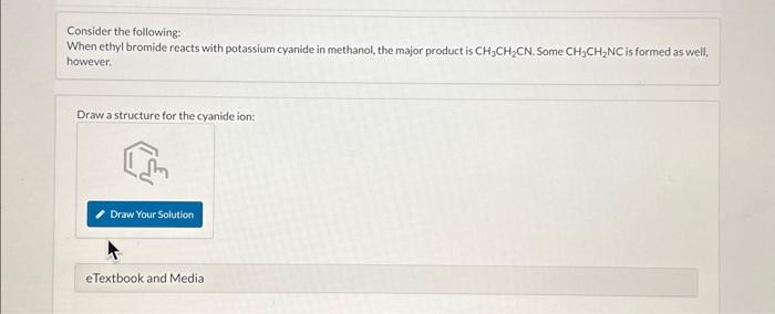 Solved Consider the following: When ethyl bromide reacts | Chegg.com