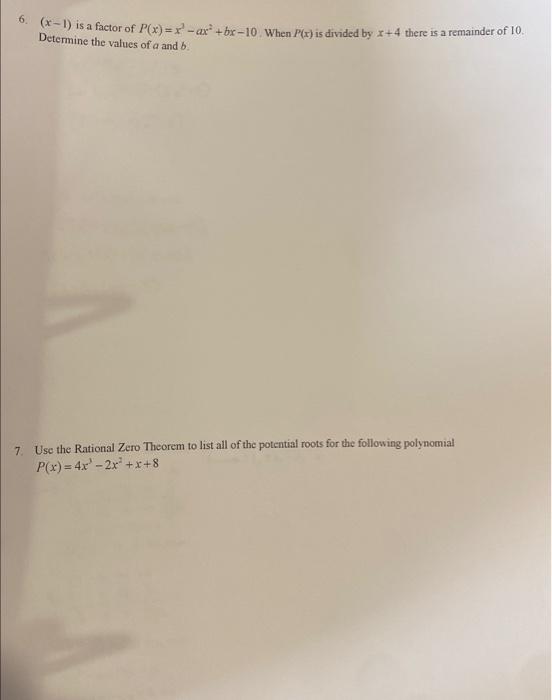 Solved 6. (x−1) is a factor of P(x)=x3−ax2+bx−10. When P(x) | Chegg.com
