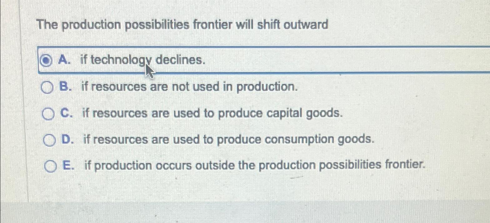 Solved The production possibilities frontier will shift | Chegg.com