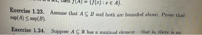 Solved Exercise 1.23. Assume that A⊆B and both are bounded | Chegg.com