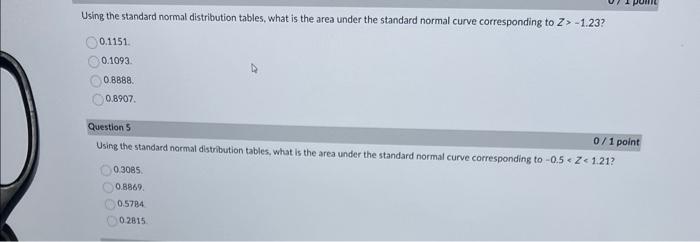 Solved Using the standard normal distribution tables, what | Chegg.com