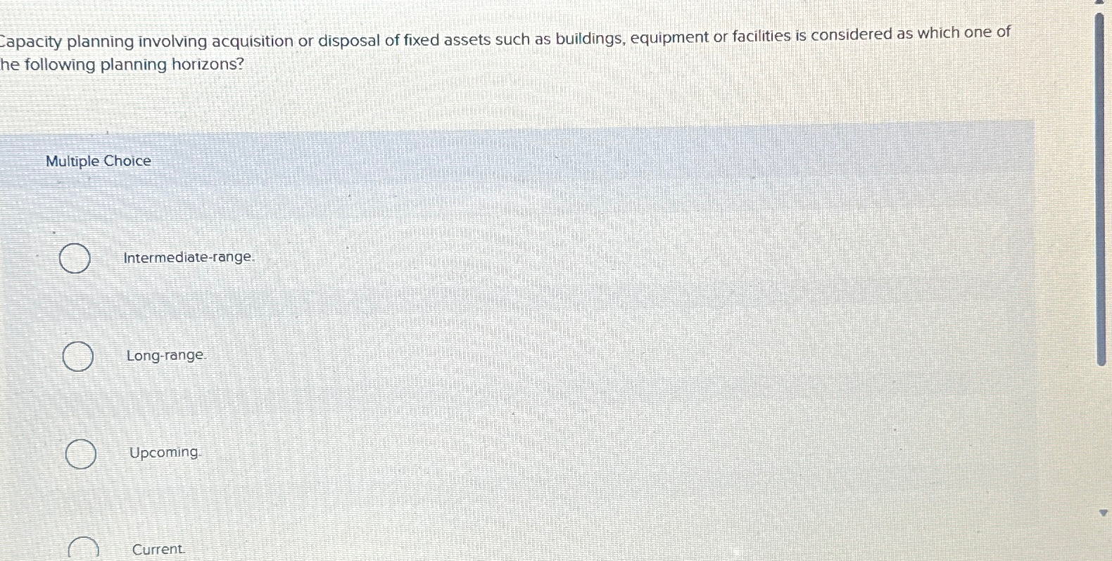 Solved Capacity planning involving acquisition or disposal | Chegg.com