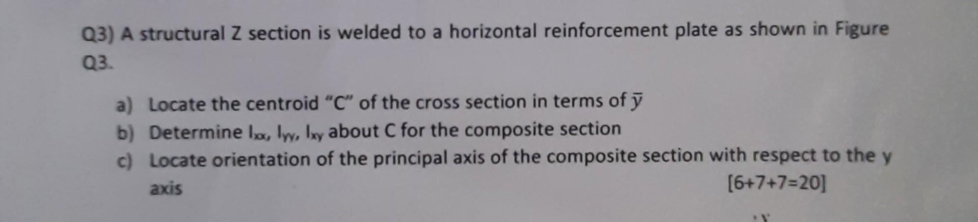 Q3) A structural Z section is welded to a horizontal | Chegg.com