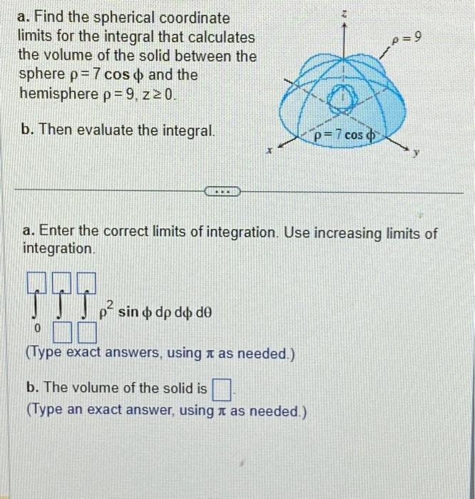 Solved a. Find the spherical coordinate limits for the | Chegg.com