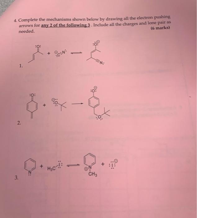 Solved 4. Complete the mechanisms shown below by drawing all | Chegg.com