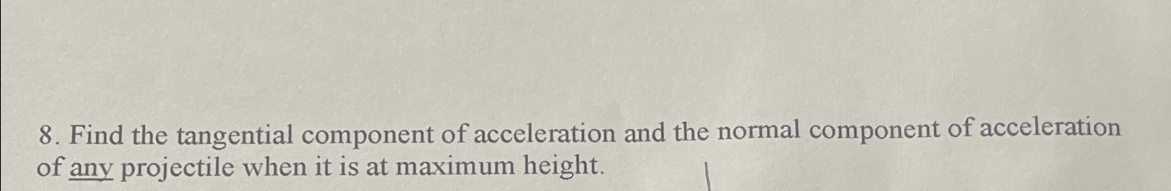 Solved Find The Tangential Component Of Acceleration And The