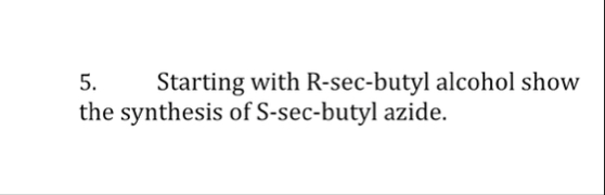 Solved Starting with R-sec-butyl alcohol show the synthesis | Chegg.com