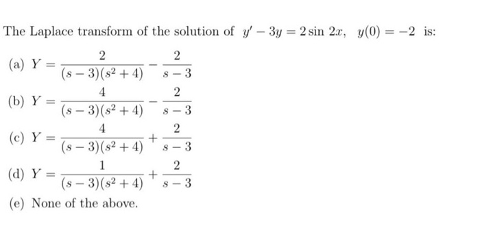 Solved The Laplace transform of the solution of y' – 3y = 2 | Chegg.com