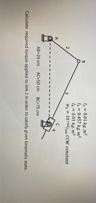 Solved Calculate required torque applied to link 2 in order | Chegg.com