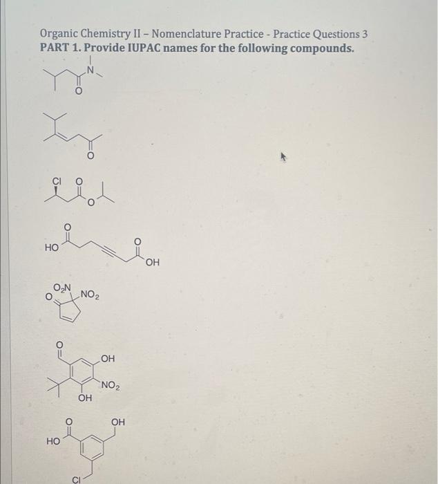 Solved Organic Chemistry II - Nomenclature Practice - | Chegg.com