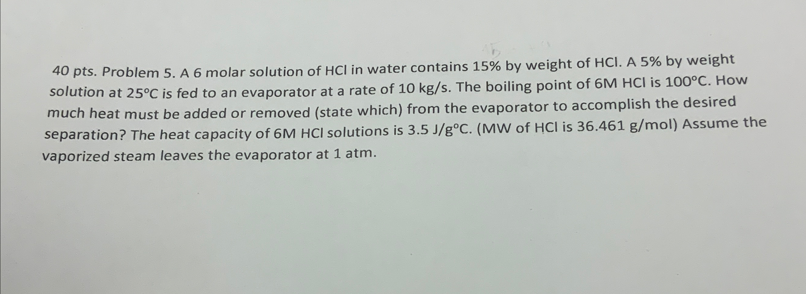 Solved 40 ﻿pts. ﻿Problem 5. ﻿A 6 ﻿molar solution of HCl ﻿in | Chegg.com