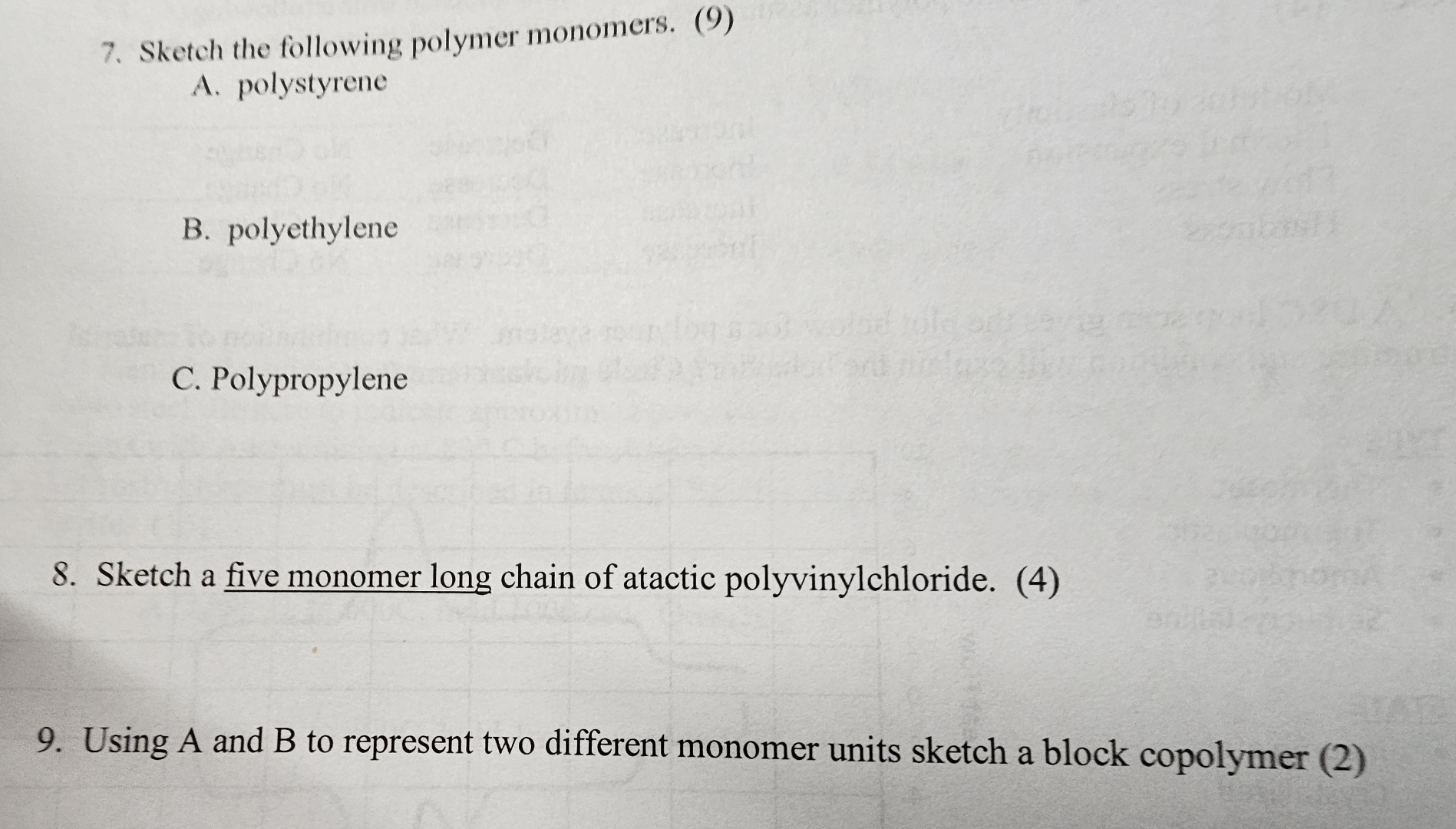 Solved Sketch the following polymer monomers. (9)A. | Chegg.com