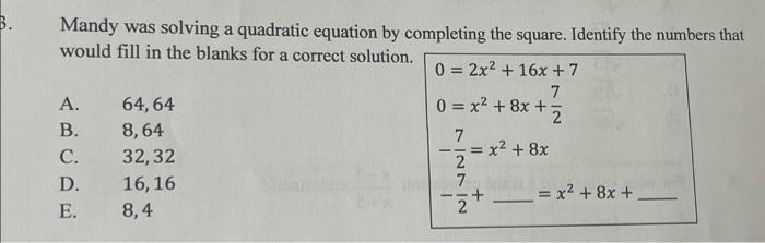Solved Mandy was solving a quadratic equation by completing | Chegg.com