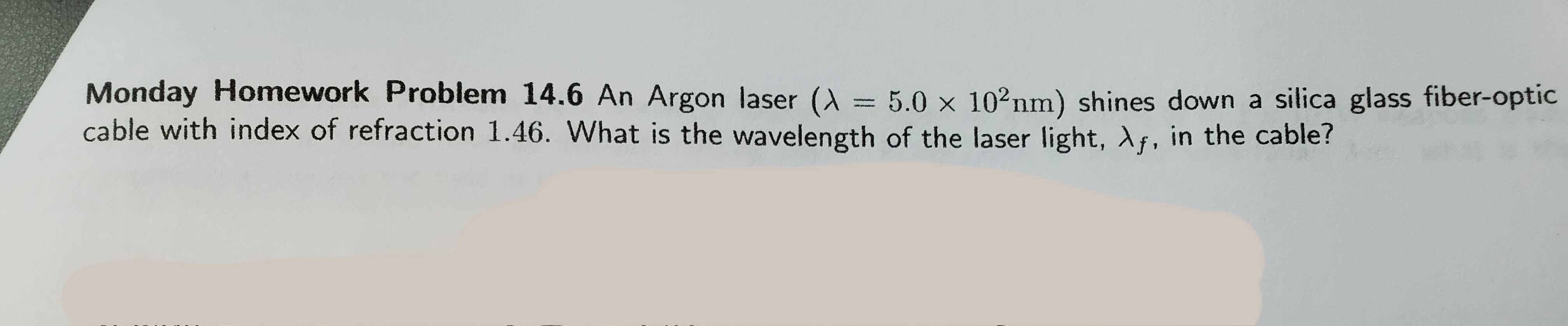 Solved Monday Homework Problem 14.6 An Argon laser | Chegg.com Solved Monday Homework Problem 14.6 An Argon laser | Chegg.com